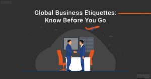 Complete Guide to International Business Etiquettes | ITILITE