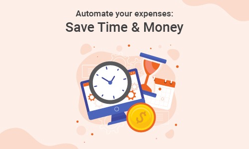 Automating Expense Management :Save Time and Money