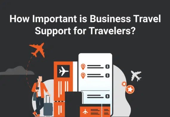 Importance of Business Travel Support for Travelers | ITILITE