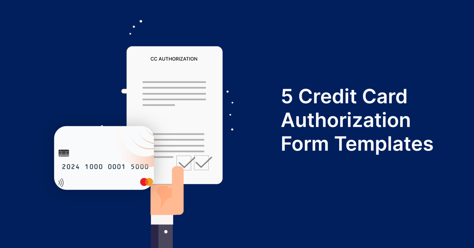 5 Types of Credit Card Authorization Form Templates